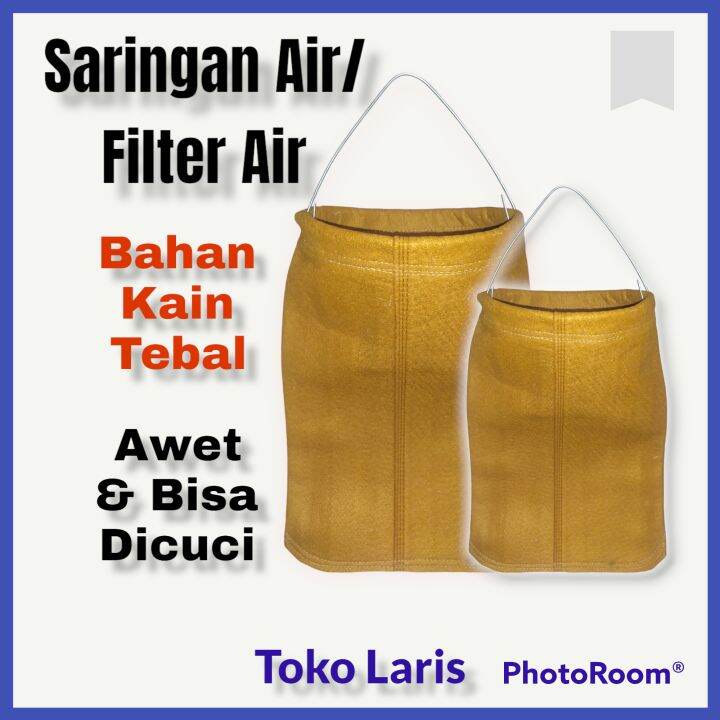 Filter Air Kain Kamar Mandi Saringan Air Kamar Mandi Saringan Air Sumur ...