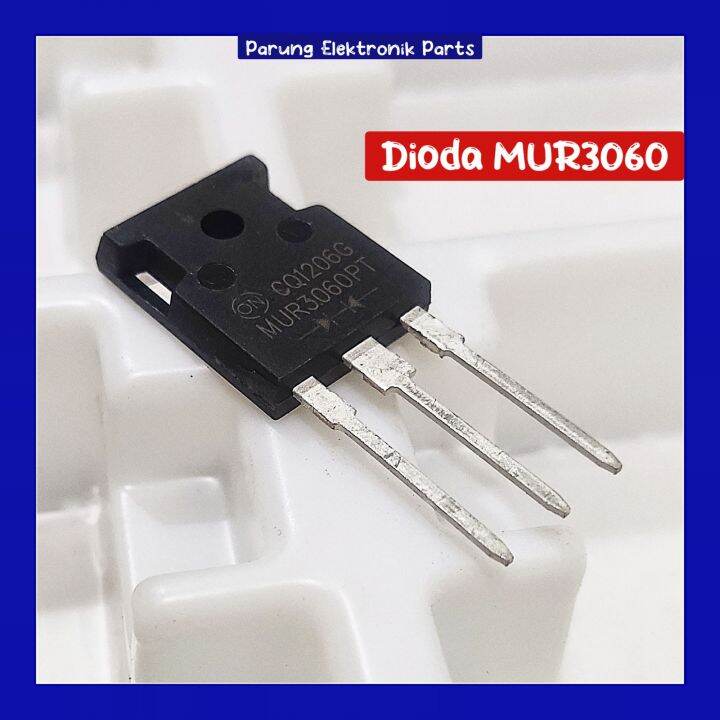 Dioda MUR3060 Diode MUR 3060 MUR3060PT Dioda MUR3060PT | Lazada Indonesia