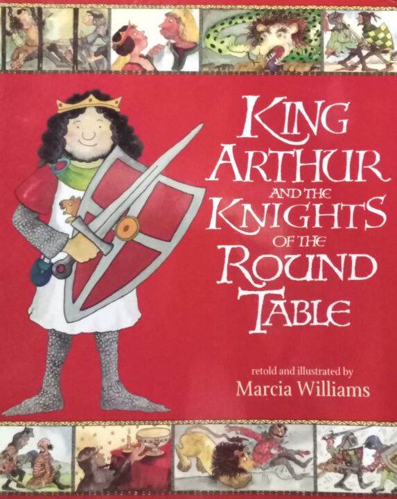 King Arthur and the Knights of the Round Table by Marcia Williams 37 U ...