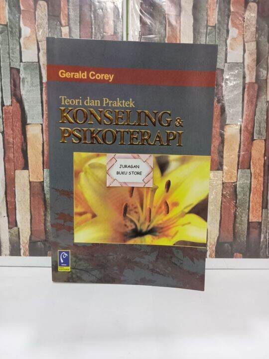 BUKU TEORI DAN PRAKTEK KONSELING & PSIKOTERAPI - GERALD COREY | Lazada ...