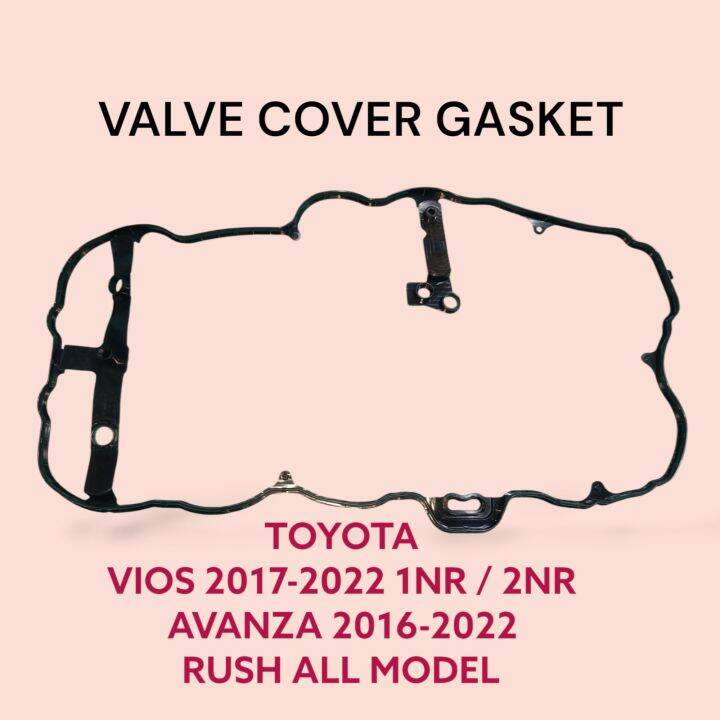 VALVE COVER GASKET FOR TOYOTA VIOS 2017-2022 AVANZA 2017-2022 RUSH 2018 ...