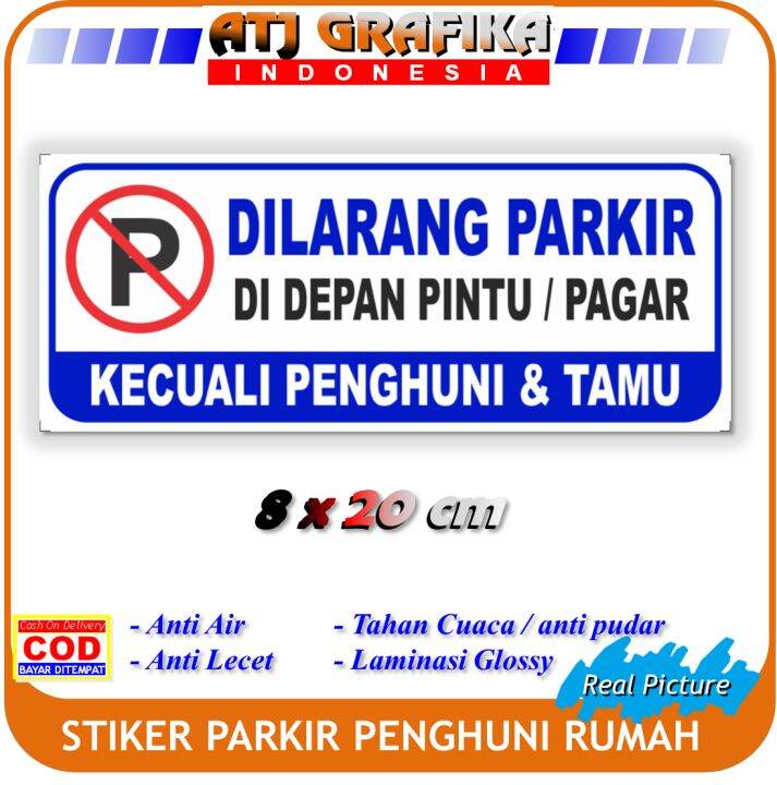 Stiker new dilarang parkir didepan pintu khusus penghuni tamu sticker ...