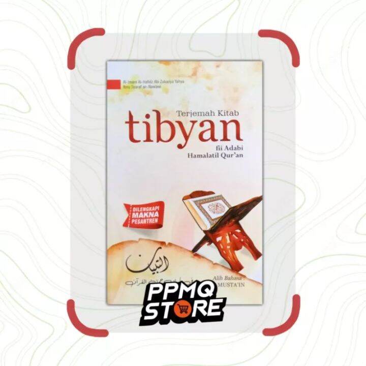 Terjemah Kitab At Tibyan (dilengkapi makna pesantren) MMQ LIRBOYO ...