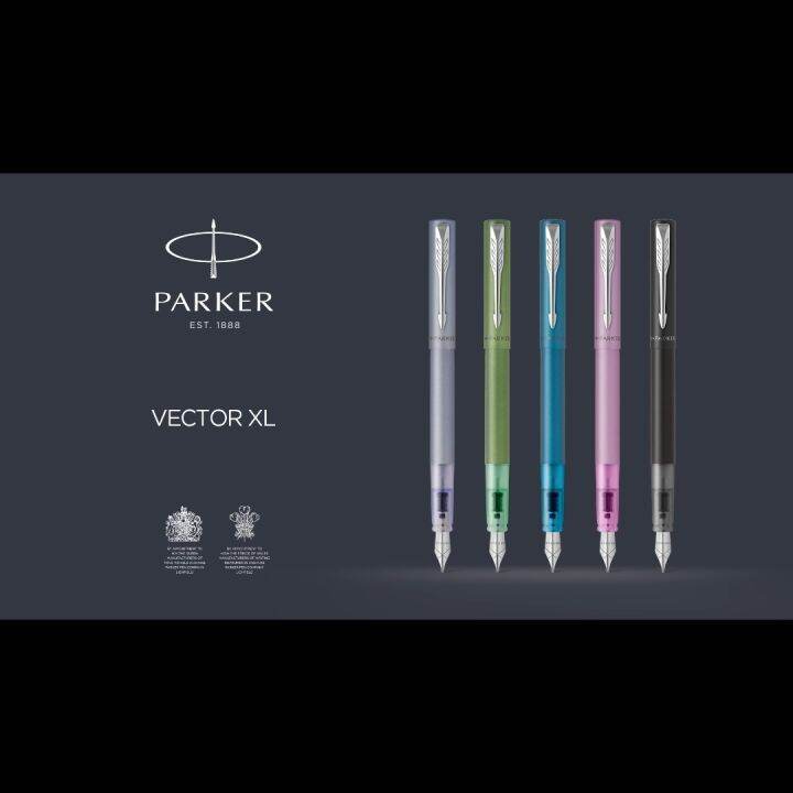 PARKER VECTOR XL FOUNTAIN PEN | Lazada