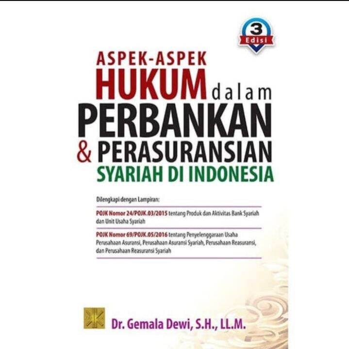BUKU ORIGINAL ASPEK-ASPEK HUKUM DALAM PERBANKAN DAN PERASURANSIAN SYARIAH DI INDONESIA - Gemala ...