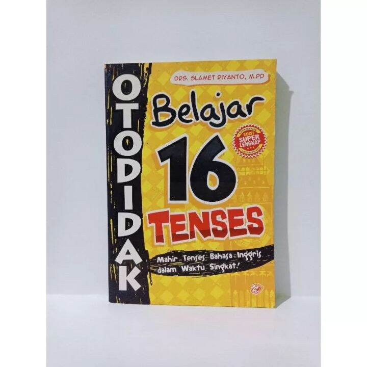 Buku Otodidak Belajar 16 Tenses : Mahir Tenses Bahasa Inggris Dalam ...