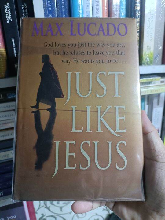 JUST LIKE JESUS by MAX LUCADO (HARDCOVER) | Lazada PH