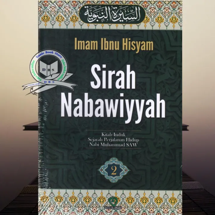 BUKU SIRAH NABAWIYYAH : Kitab Induk Sejarah Perjalanan Hidup Nabi Muhammad SAW Jilid. 2 | Lazada ...