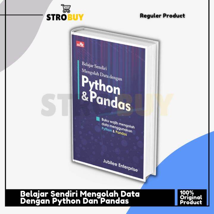 Buku Belajar Sendiri Mengolah Data Dengan Python Dan Pandas | Lazada ... Buku Belajar Sendiri Mengolah Data Dengan Python Dan Pandas | Lazada ...