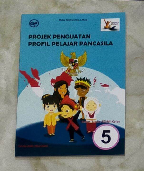 Buku Siswa Kelas 5 Projek Penguatan Profil Pelajar Pancasila P5 CV Gilang Pratama | Lazada Indonesia