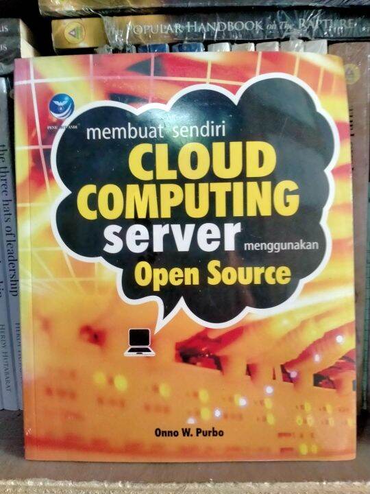 Membuat Sendiri Cloud Computing Server Menggunakan Open Source - Onno W. Purbo | Lazada Indonesia