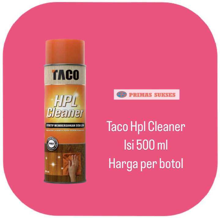 TACO HPL CLEANER Pembersih Sisa Lem 500ML | Lazada Indonesia