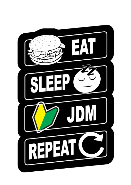 JDM - Eat Sleep JDM Repeat | Lazada PH