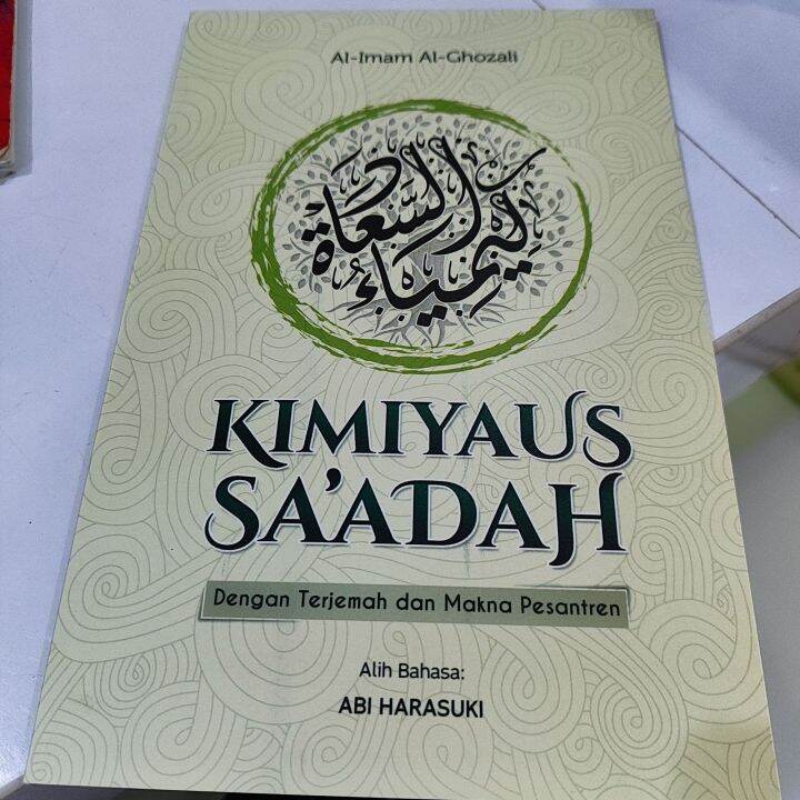 terjemah kimiyaus saadah 3 bahasa lirboyo isyfalana lengkap dengan makna pesantren petuk kimiya ...