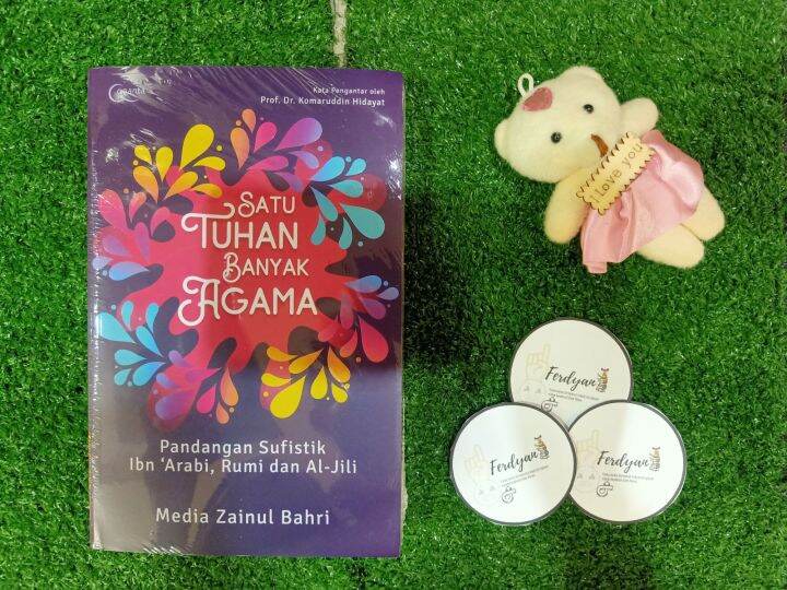 Buku Satu Tuhan Banyak Agama: Pandangan Sufistik Ibn 'Arabi, Rumi dan ...