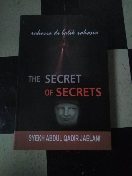 The Secret of Secret Rahasia di Balik Rahasia by Syekh Abdul Qadir ...