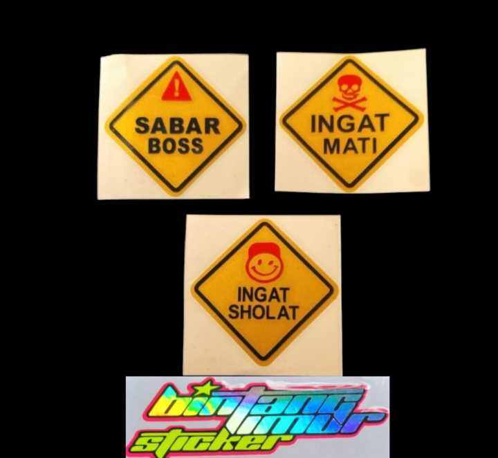 STICKER STIKER WARNING PERINGATAN SABAR BOS, INGAT SHOLAT,INGAT MATI ...