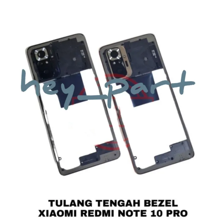 TULANG TENGAH BEZEL - RANGKA TUTUP MESIN XIAOMI REDMI NOTE 10 PRO ...