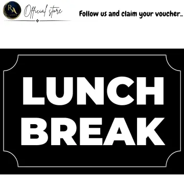 Lunch Break Signage
