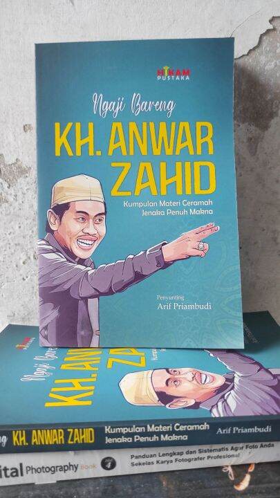 Buku Ngaji Bareng K. H. Anwar Zahid : Kumpulan Materi Jenaka Penuh Makna | Lazada Indonesia