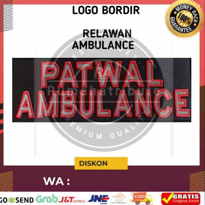 Logo bordir PATWAL AMBULANCE | logo bordir patch belakang Patwal ...