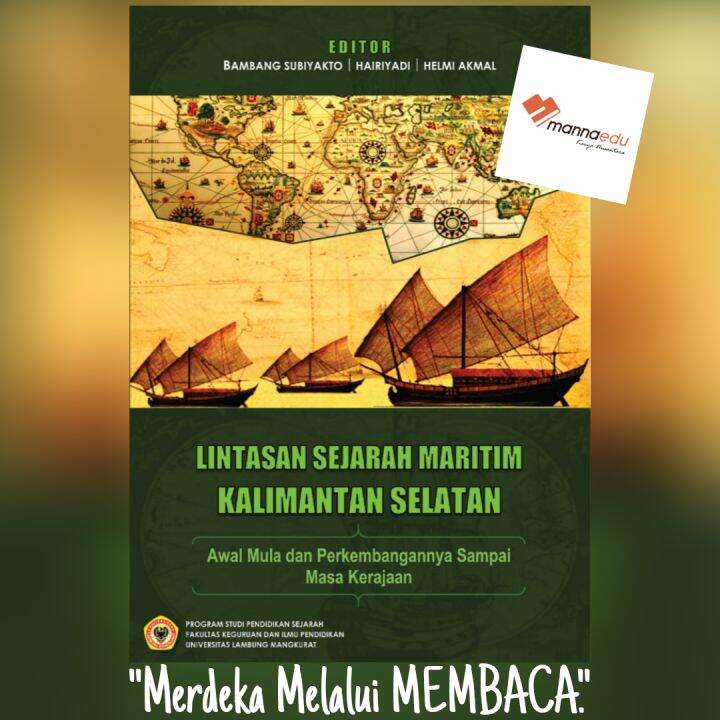 Lintasan Sejarah Maritim Kalimantan Selatan Awal Mula dan Perkembangannya sampai Masa Kerajaan ...