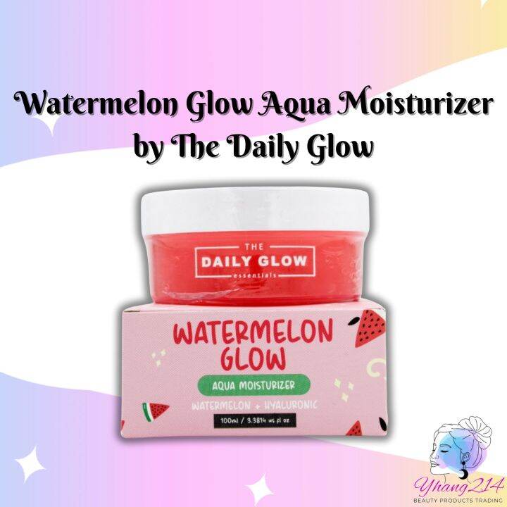 Watermelon Glow Aqua Moisturizer by The Daily Glow | Lazada PH