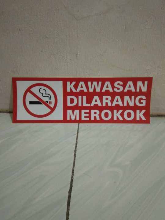 STIKER SIGN 10X30. KAWASAN DILARANG MEROKOK. NO SMOKING AREA. RAMBU K3 ...