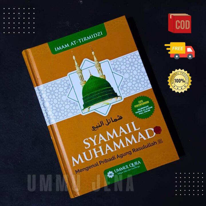 Buku Syamail Nabi Muhammad Mengenal Pribadi Agung Rasulullah | Lazada ...