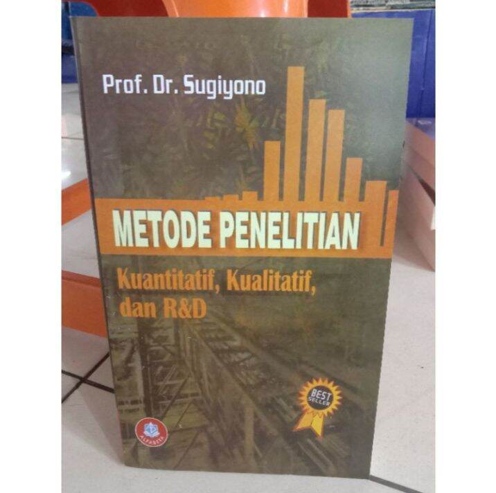 metode penelitian kuantitatif kualitatif dan R&D by prof dr sugiyono ...