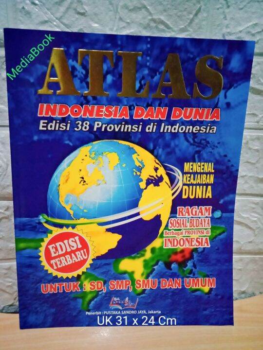 Atlas Indonesia Dan Dunia Edisi 38 Propinsi Di Indonesia | Lazada Indonesia