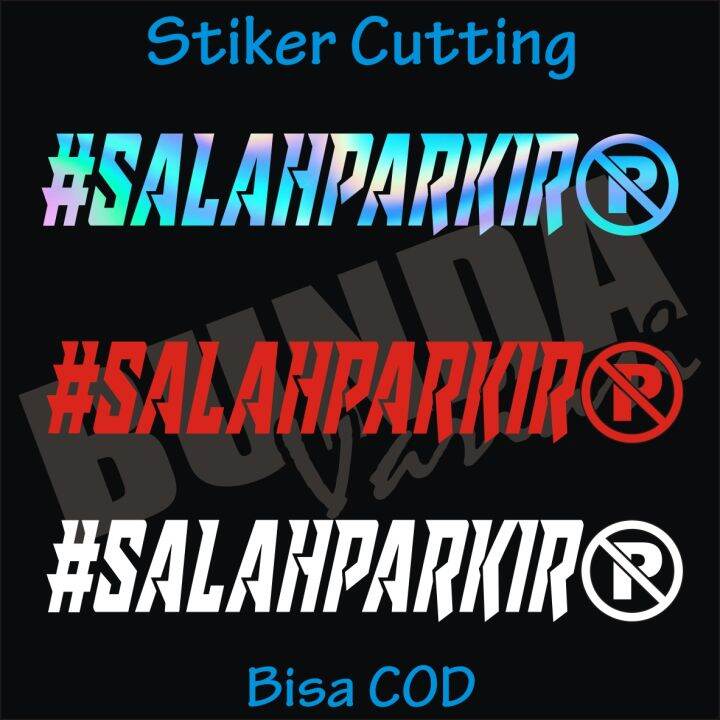 stiker cutting salah parkir sticker reflective hologram | Lazada Indonesia