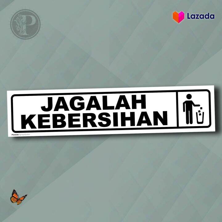 Sticker Safety Sign Jagalah Kebersihan Uk.5x21cm | Lazada Indonesia