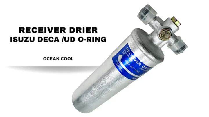 ไดเออร์ อีซูซุ เดก้า / UD R134a โอริง DI0036 RECEIVER DRIER ISUZU DECA ...