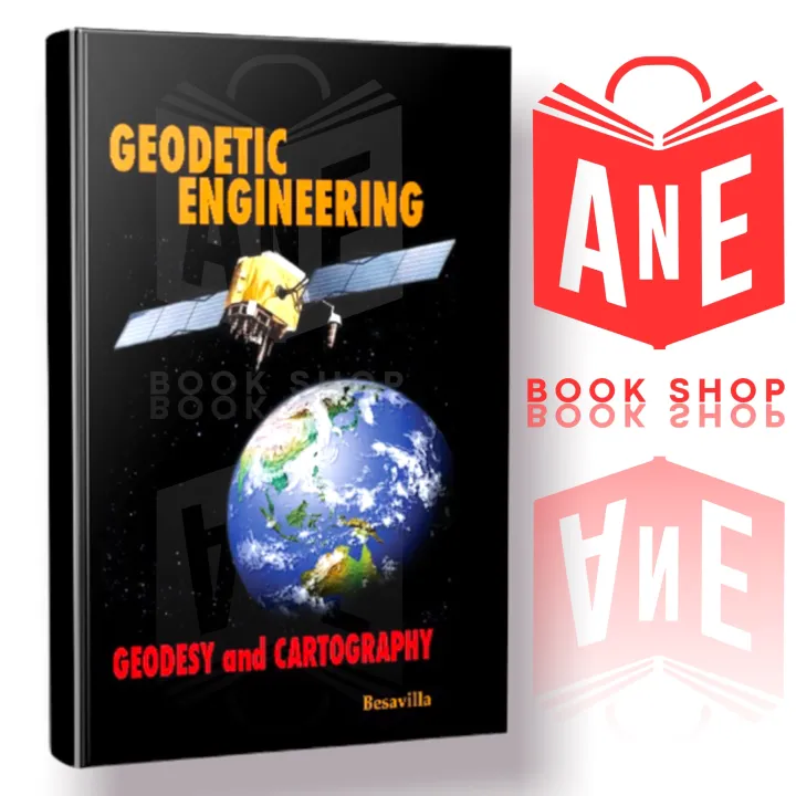AUTHENTIC GEODETIC ENGINEERING Geodesy and Cartography by Besavilla ...