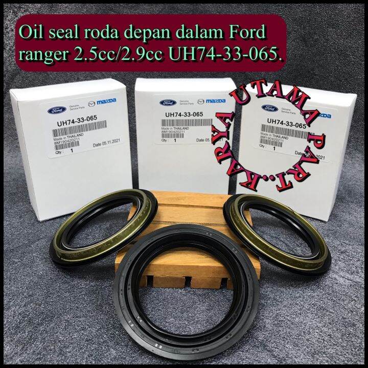 Oil Seal Roda Depan Dalam Ford Ranger 2.5cc/2.9cc UH74-33-065 | Lazada ...