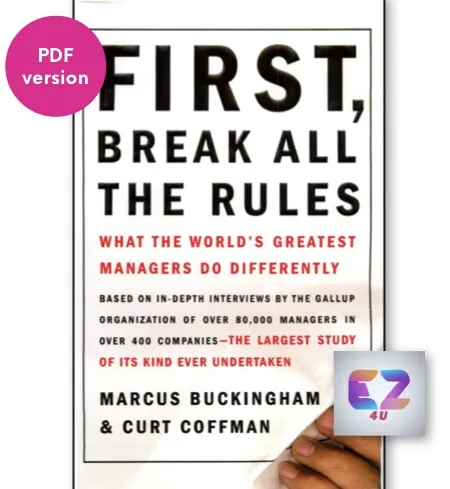 First, Break All The Rules - What The World Greatest Managers Do ...