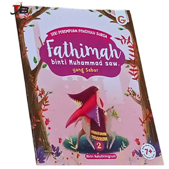 SERI PEREMPUAN PENGHULU SURGA Fatimah binti Muhammad Saw yang sabar ...
