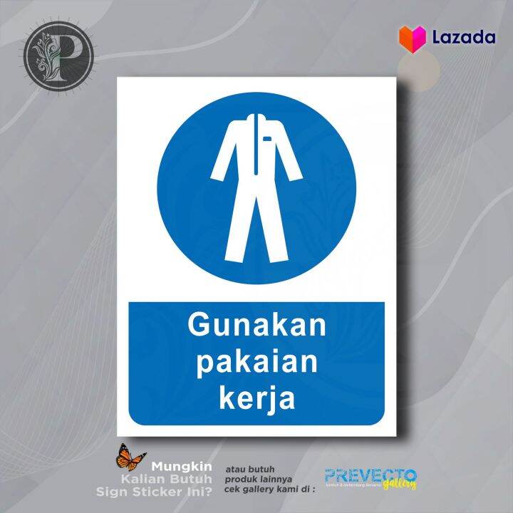 STIKER SAFETY SIGN K3 RAMBU GUNAKAN PAKAIAN KERJA | Lazada Indonesia