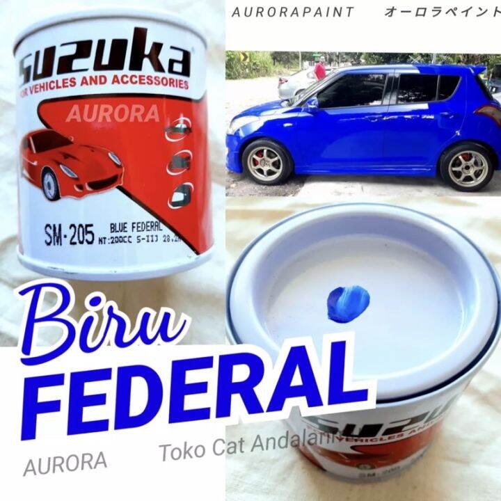 Cat SUZUKA Blue Federal SM-205 Biru Metalik 200ml Biru Metalic Duco ...