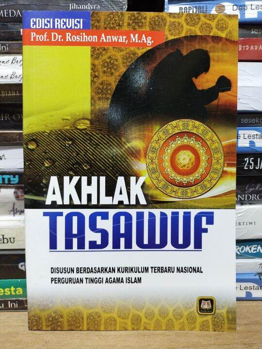 Buku AKHLAK TASAWUF EDISI REVISI Prof.Dr.Rosihon Anwar, M.Ag. | Lazada ...