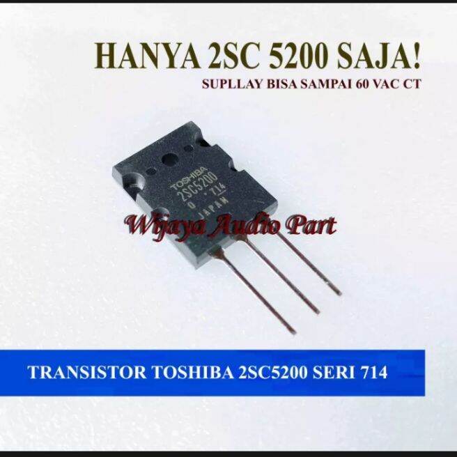 TRANSISTOR 2SC5200 LOT 714 NPN TOSHIBA 5200 SUPLLAY SAMPAI 65 VAC TIDAK NEMPEL MAGNET ORIGINAL ...