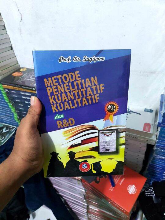 Metode Penelitian Kuantitatif kualitatif dan R & D By Sugiyono 2019 ...
