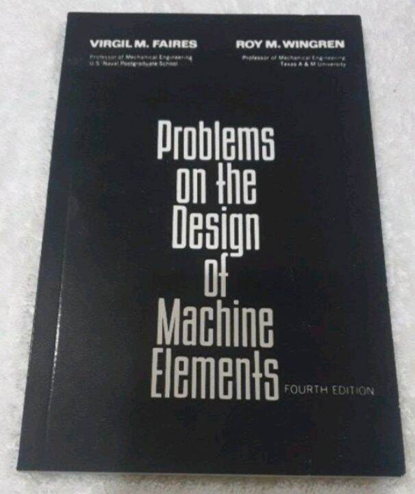 PROBLEMS ON THE DESIGN OF MACHINE ELEMENTS by faires | Lazada PH
