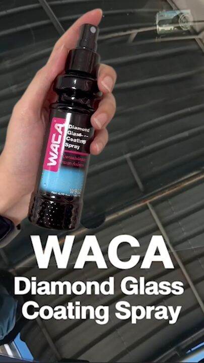 WACA w932 (120มล. ขนส่งถูกกว่า) น้ำยาเคลือบกระจก กันน้ำเกาะ พรีเมี่ยม น้ำยาเเคลือบแก้ว Diamond ...