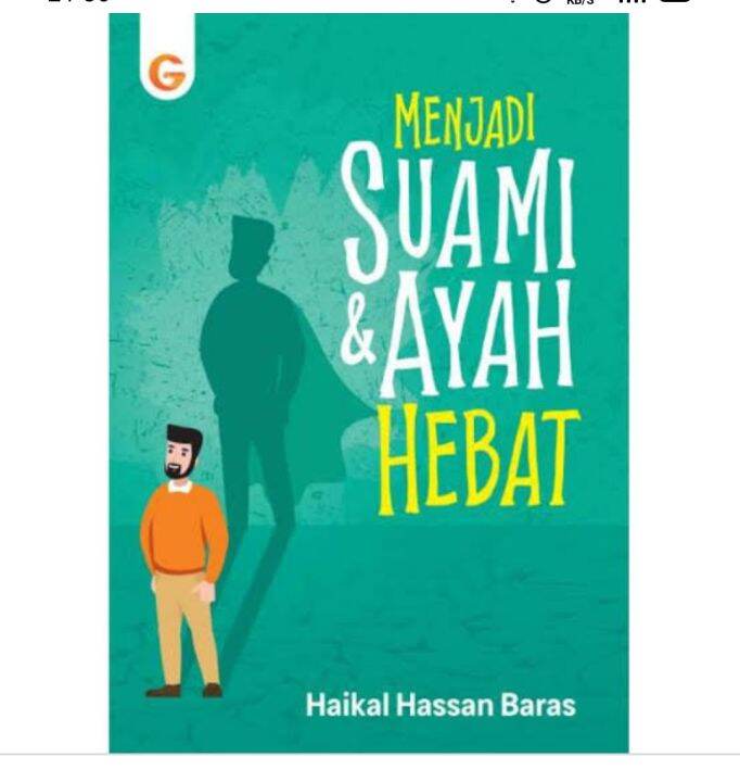 Buku Menjadi Suami Dan Ayah Hebat Ustadz Haikal Hassan Baras Lazada