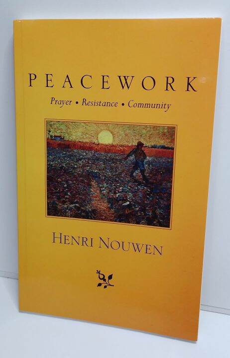 PEACE WORK: Prayer, Resistance, Community by Henry Nouwen | Lazada PH