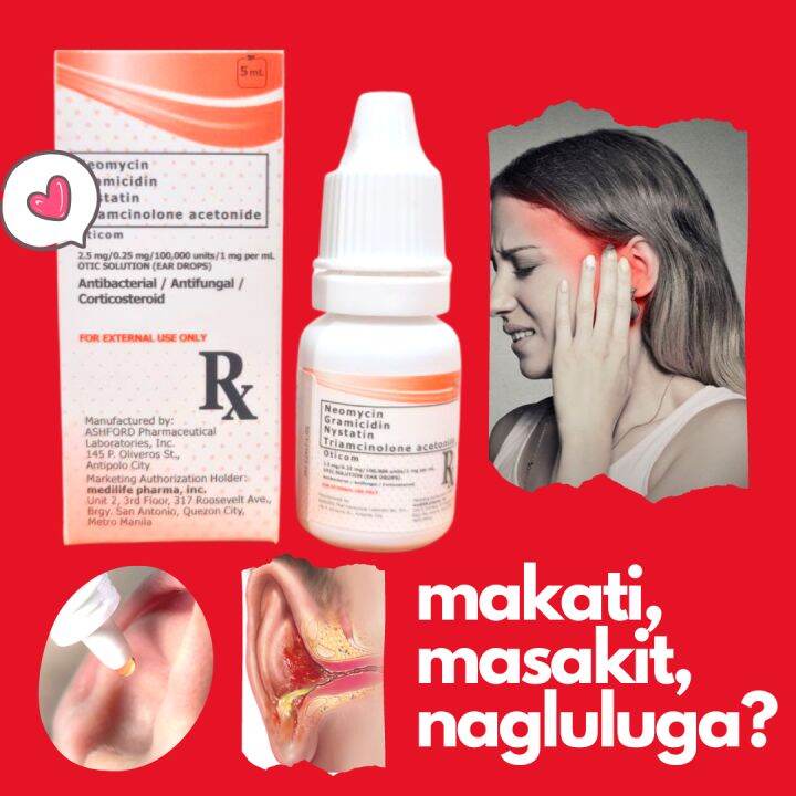 Ear drops Otic drops Oticom Makati Masakit Nagluluga at Impeksyon sa ...