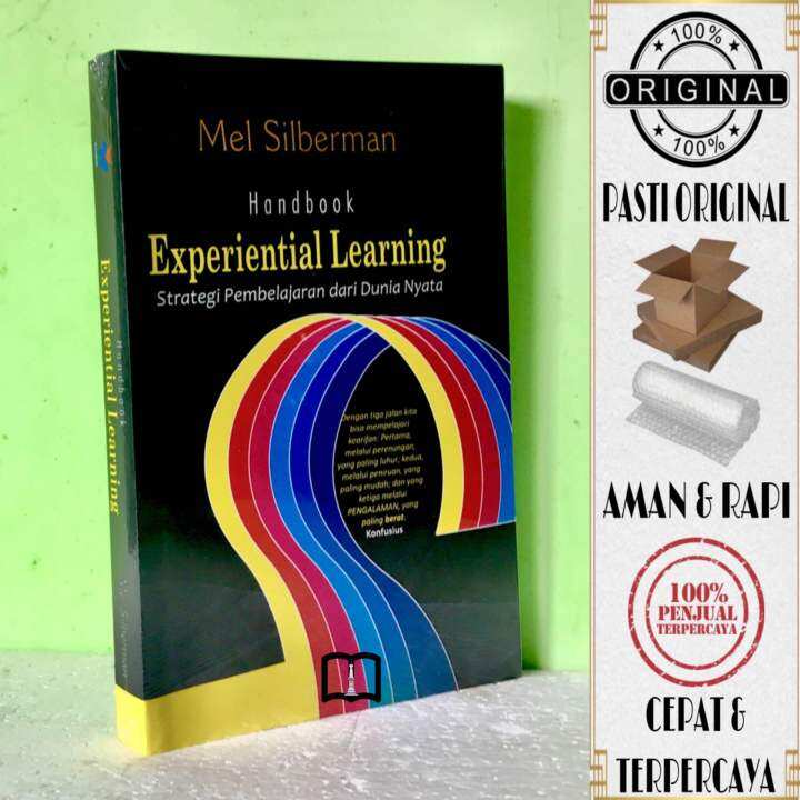 Buku Handbook Experiential Learning - Strategi Pembelajaran Dari Dunia Nyata - Mel Silberman ...