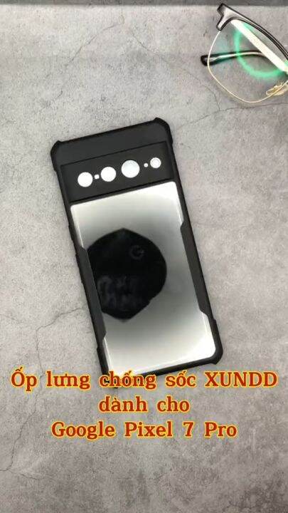 Ốp lưng pixel 6a, 7, 7 pro chống sốc xundd bảo vệ camera chính hãng ...